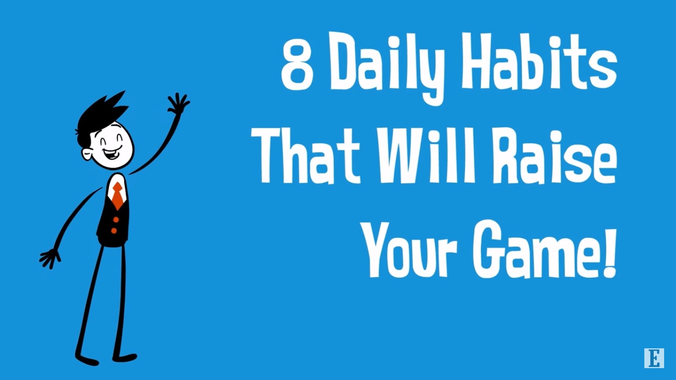 [Video] 8 Daily Habits That Will Raise Your Game - StartUp Mindset