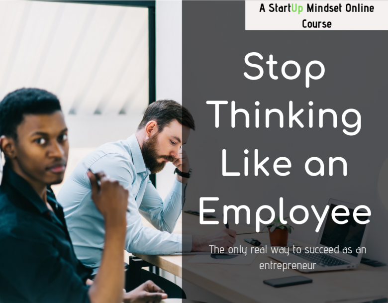 Only 5 Days Left to Experience the "Stop Thinking Like an Employee ...